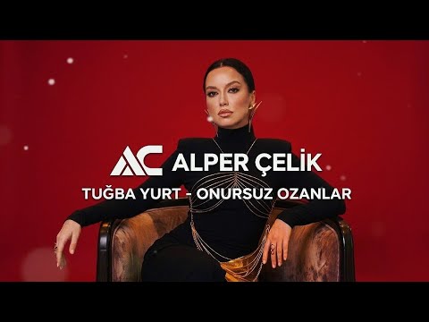 Tuğba Yurt - Onursuz Ozanlar (Alper Çelik Remix) | Deep House