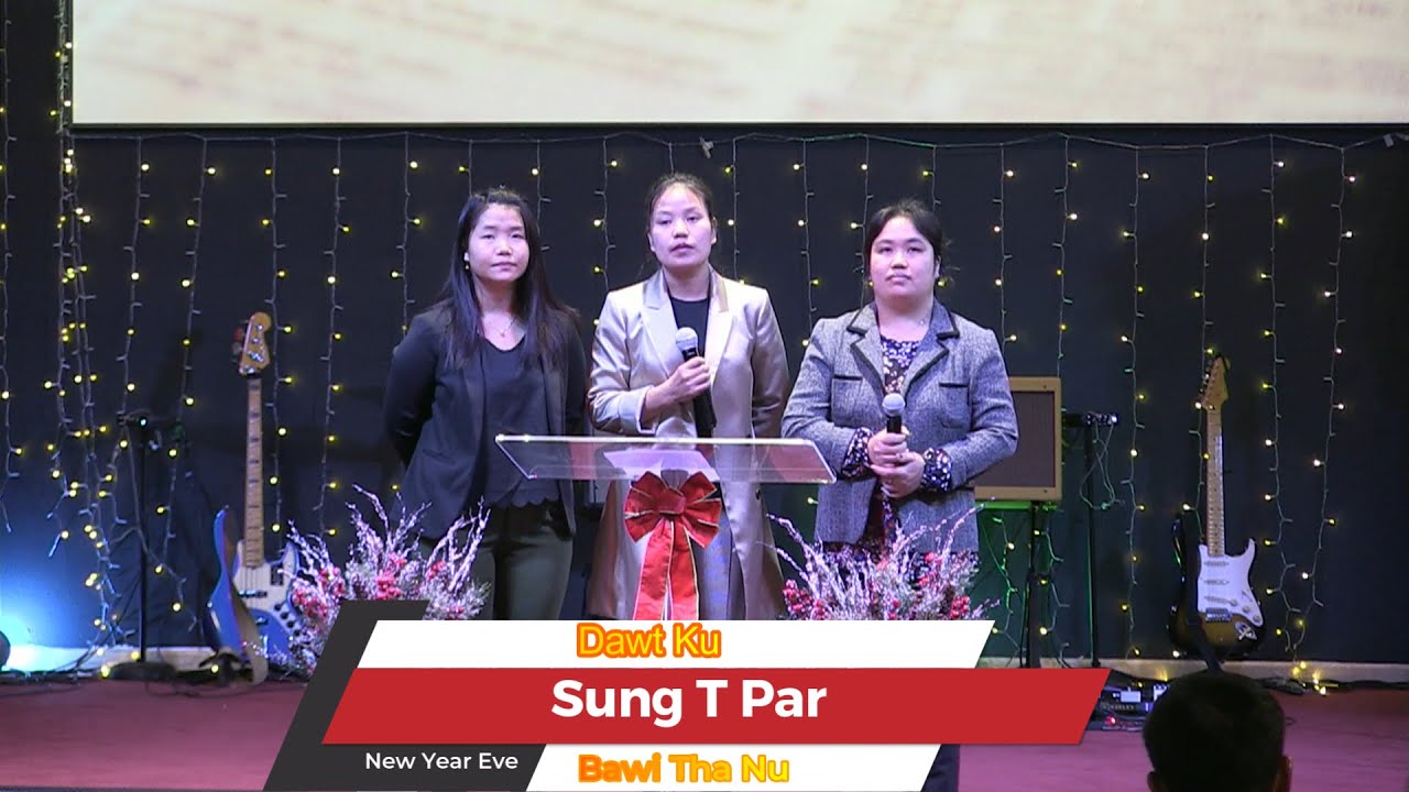 Solo. DAWT KU,SUNG T PAR AND BAWI THA NU - YouTube