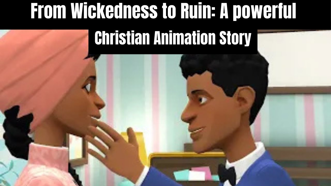 🙏 From Wickedness to Ruin: A powerful Christian Animation Story - YouTube