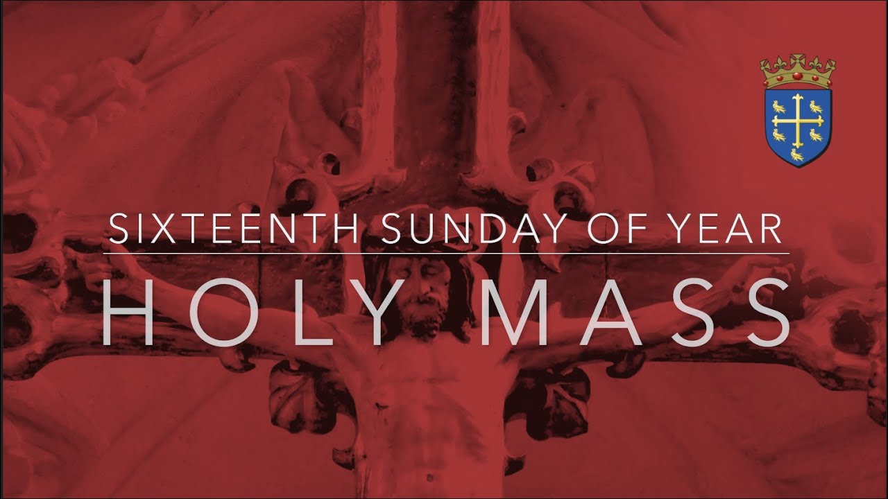 16th Sunday Mass. Holy Mass from St Edward the Confessor, London with ...