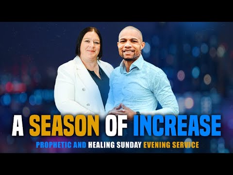Prophetic And Healing Sunday - A Season Of Increase - YouTube