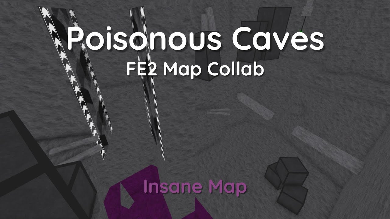 Poisonous Caves FE2 - Collab Map - YouTube