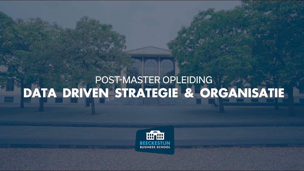 Opleiding Data Driven Strategie & Organisatie bij Beeckestijn Business School - YouTube