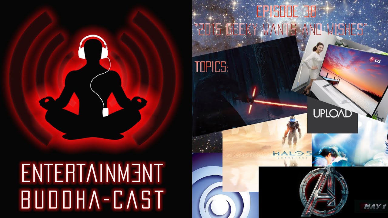 Buddha-Cast Ep. 38 - "2015 Geeky Wants and Wishes" - YouTube