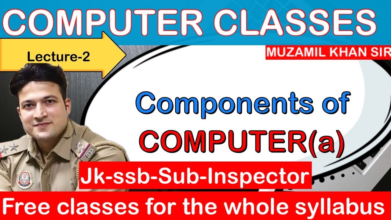 Components of computer | lecture 2(a) | free computer classes for jksi | - YouTube
