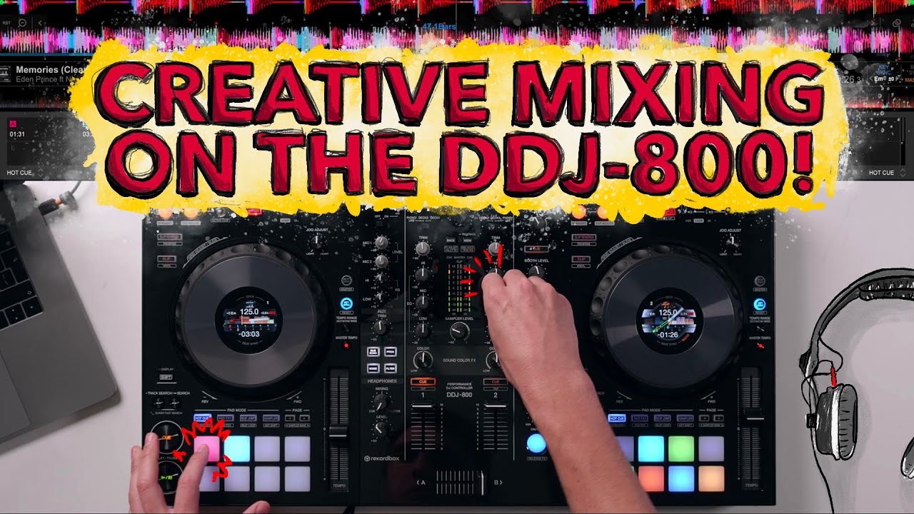 GETTING CREATIVE WITH THE PIONEER DDJ-800! - YouTube