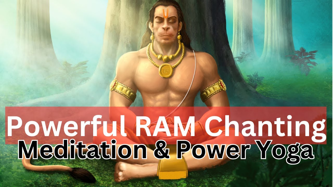 Powerful Ram Chanting 108 times | Deep Voice | Power Yoga | Meditation ...