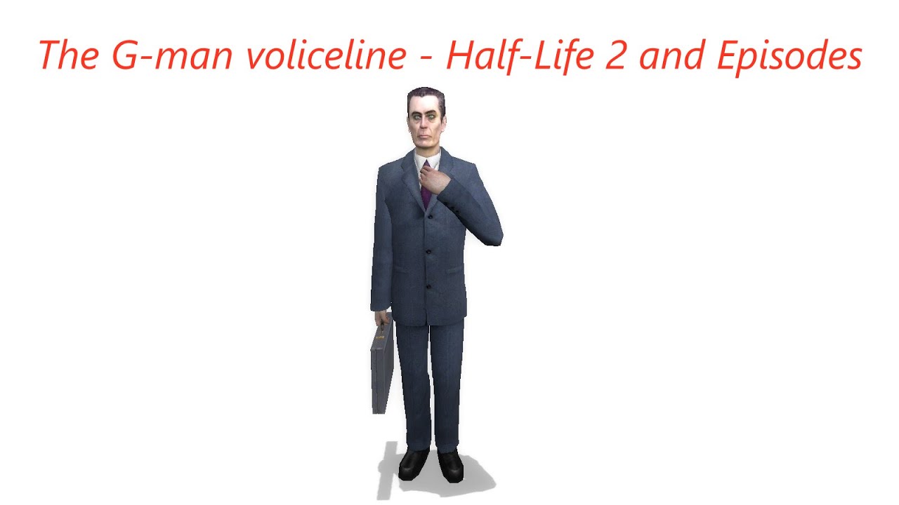 Half Life 2 and Episodes sounds - The G-man - YouTube