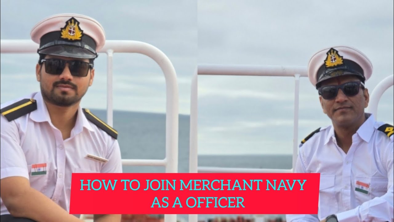 HOW TO JOIN MERCHANT NAVY AS A OFFICER | CADET TO CAPTAIN | SAILOR K ...
