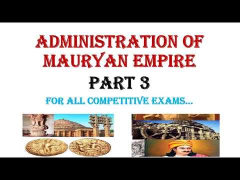 ADMINISTRATION OF MAURYAN EMPIRE |PART 3 |ENGLISH |ANCIENT INDIAN ...