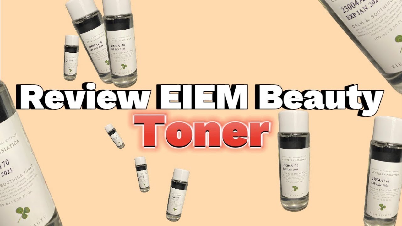 Review Toner EIEM Beauty | Rekomendasi Toner Kulit Kering, Berminyak ...