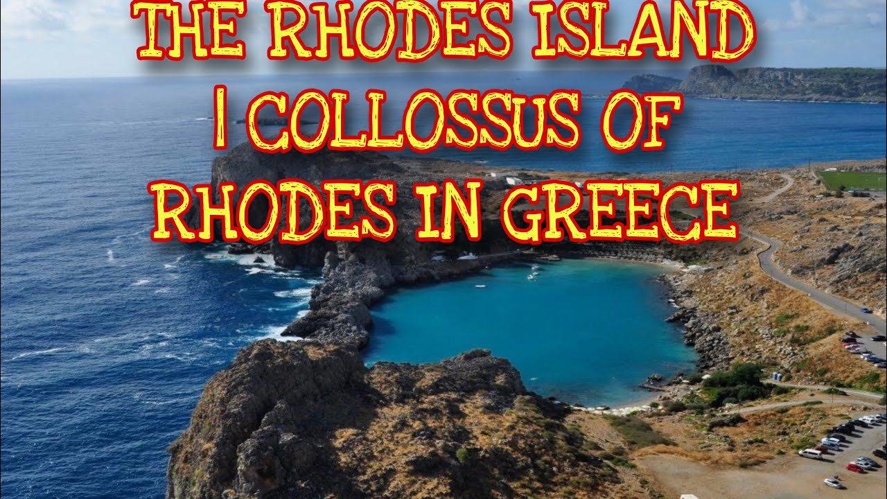 THE RHODES ISLAND IN GREECE | COLOSSUS - ONE OF THE SEVEN WONDERS OF ...