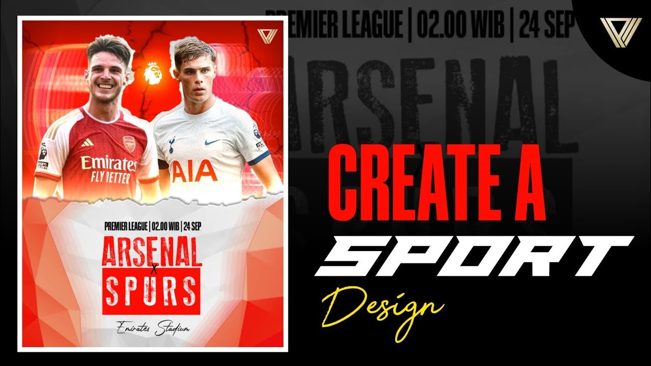 Create a Arsenal vs Spurs Poster Matchday | Sport Design - YouTube