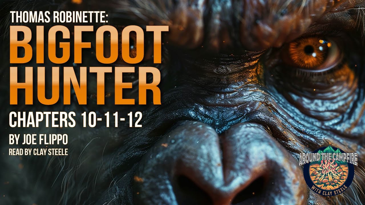 Thomas Robinette: BIGFOOT HUNTER: CHAPTERS 10-12 by Joe Flippo #bigfoot ...