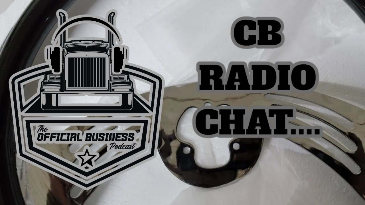CB RADIO CHAT... - YouTube