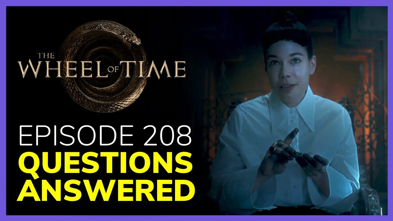 The Wheel of Time: Episode 8 Questions Answered - YouTube