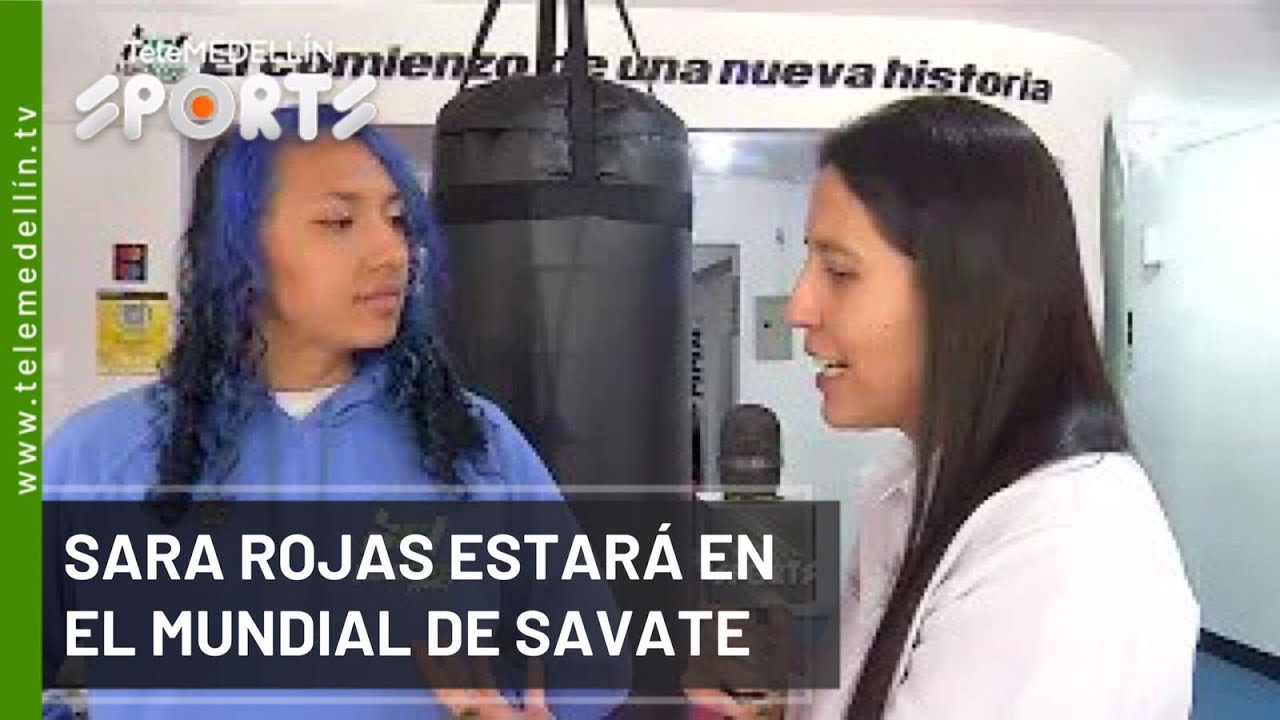 Sara Rojas estará en el mundial de savate - Telemedellín - YouTube
