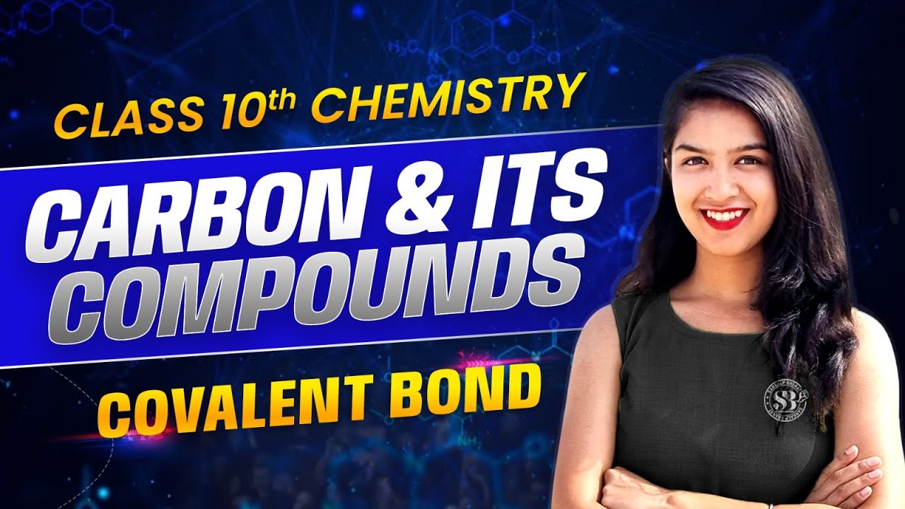 Covalent Bond - Carbon and Its Compounds | Class 10 Chemistry Chapter 4 ...