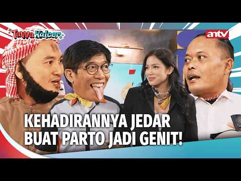 JEDAR GENIT! PARTO JADI KEPANCING! | Tawa Kalcer Eps 31 FULL