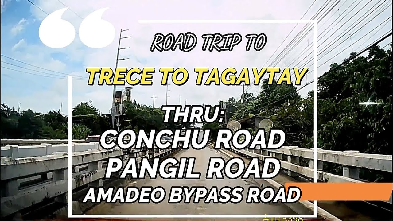 TRECE MARTIREZ TO TAGAYTAY THRU CONCHU ROAD & AMADEO - YouTube