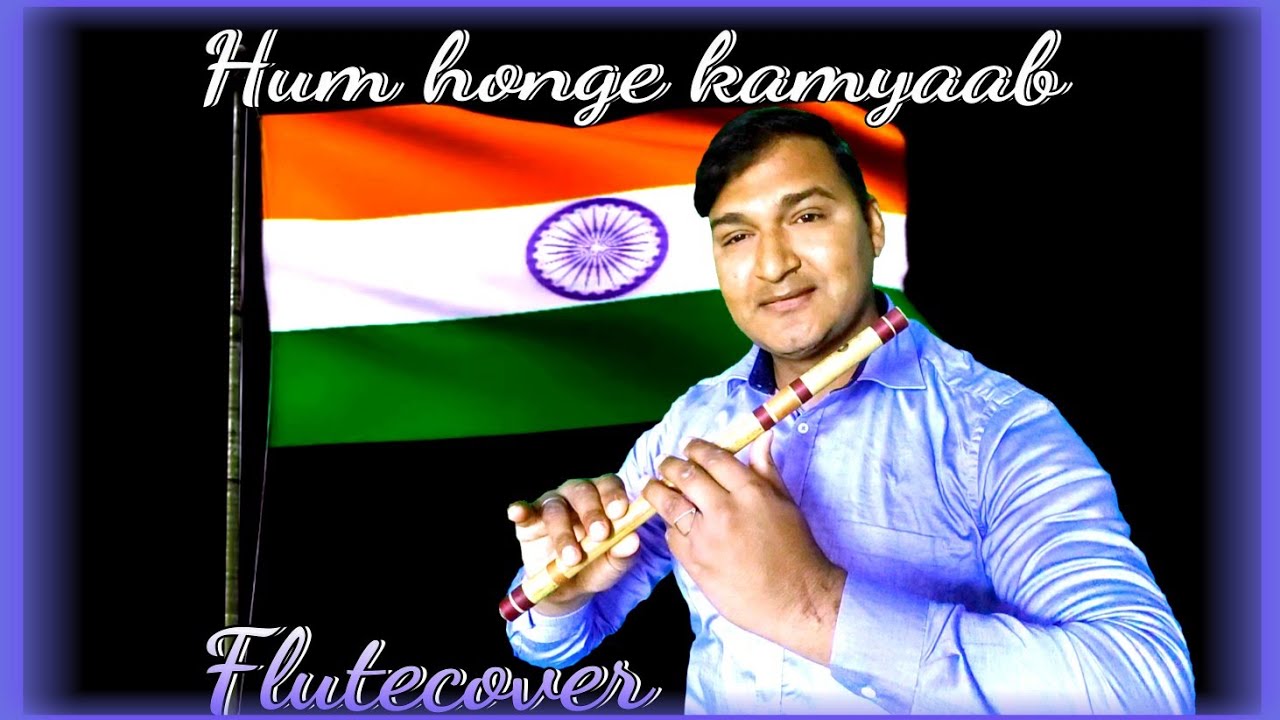 Hum honge kamyaab on Flute #patrioticsongsdhun #flutecover # ...