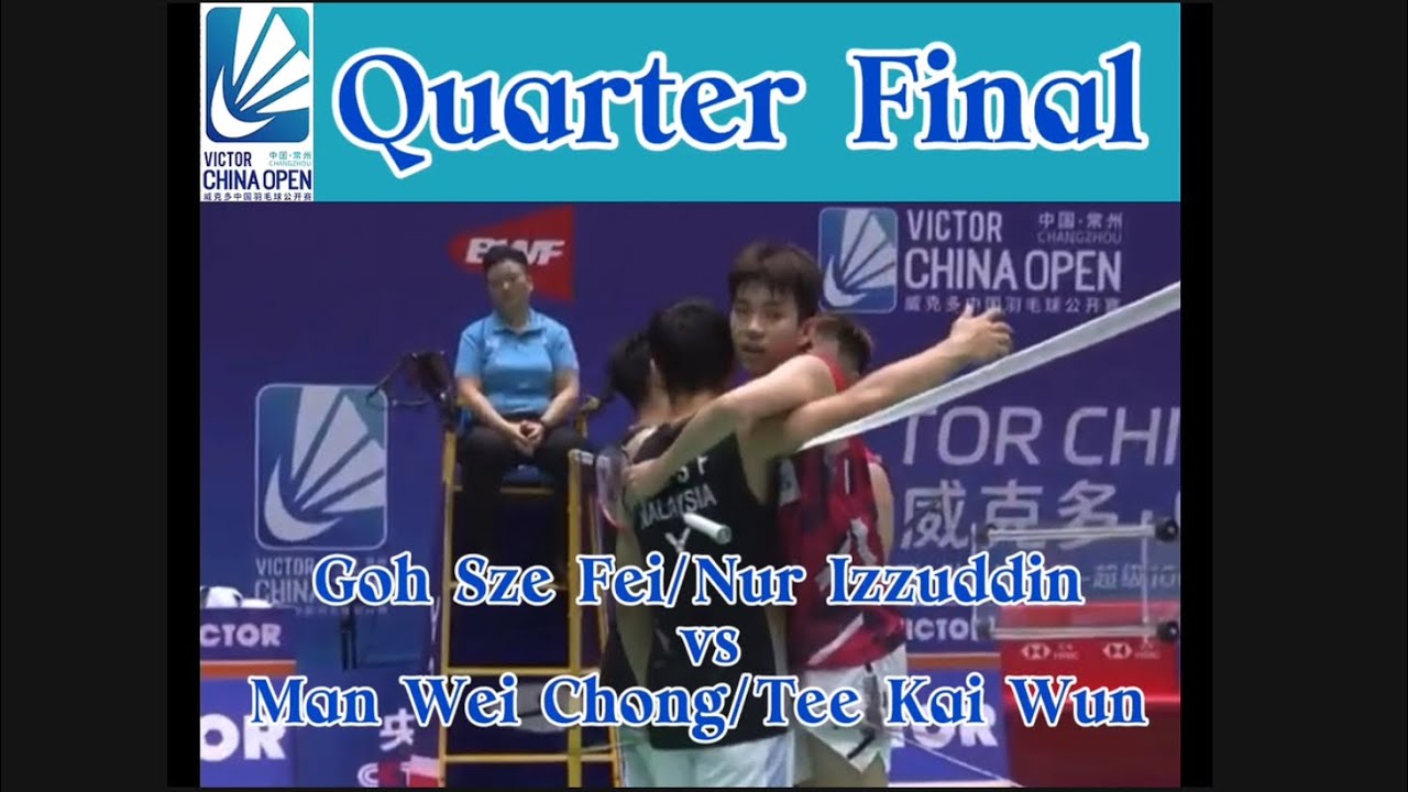 Victor China Open 2024 QF | Goh Sze Fei/Nur Izzuddin vs Man Wei Chong ...