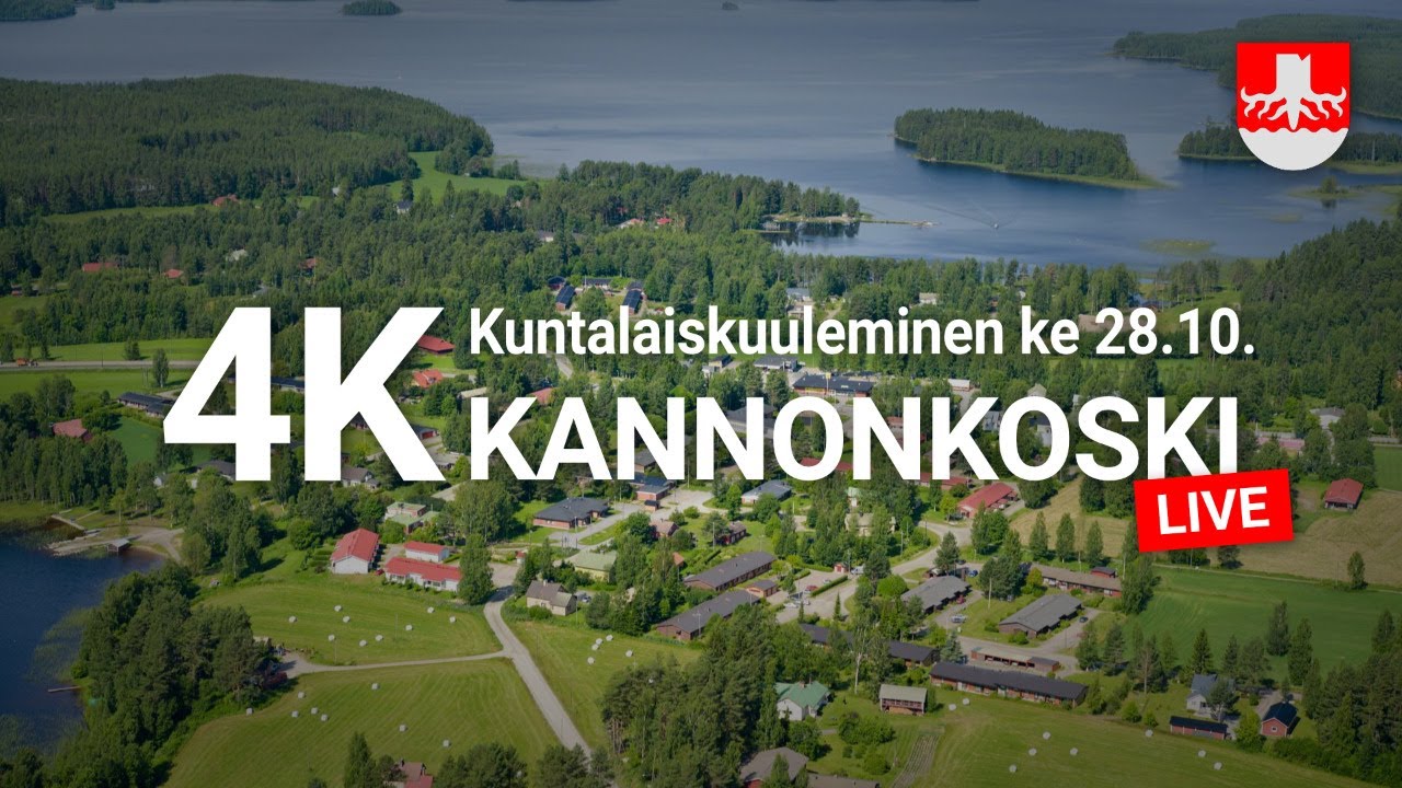 4K Kuntalaiskuuleminen KANNONKOSKI 28.10. klo 18 LIVE - YouTube