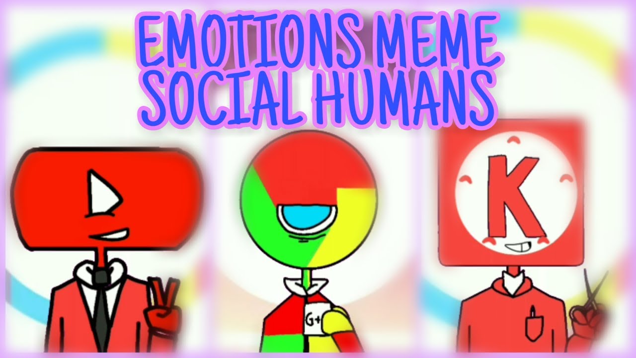 Emotions Animation Meme Remake ( Social Humans ) - YouTube