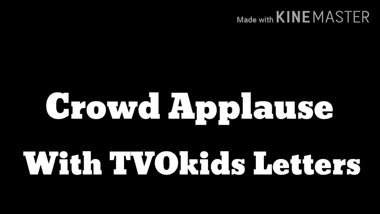 Crowd Applause TVOkids Letters Sound Effect - YouTube