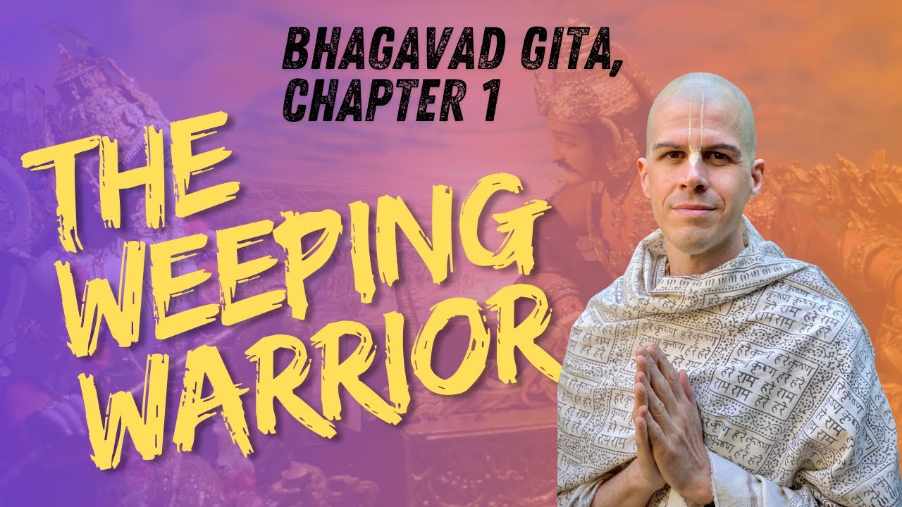 Bhagavad Gita, Chapter 1: The Weeping Warrior - YouTube
