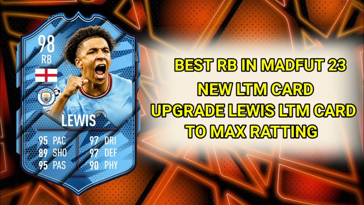 MADFUT 23 NEW LTM CARD || UPGRADING LEWIS LTM CARD TO MAX RATING - YouTube