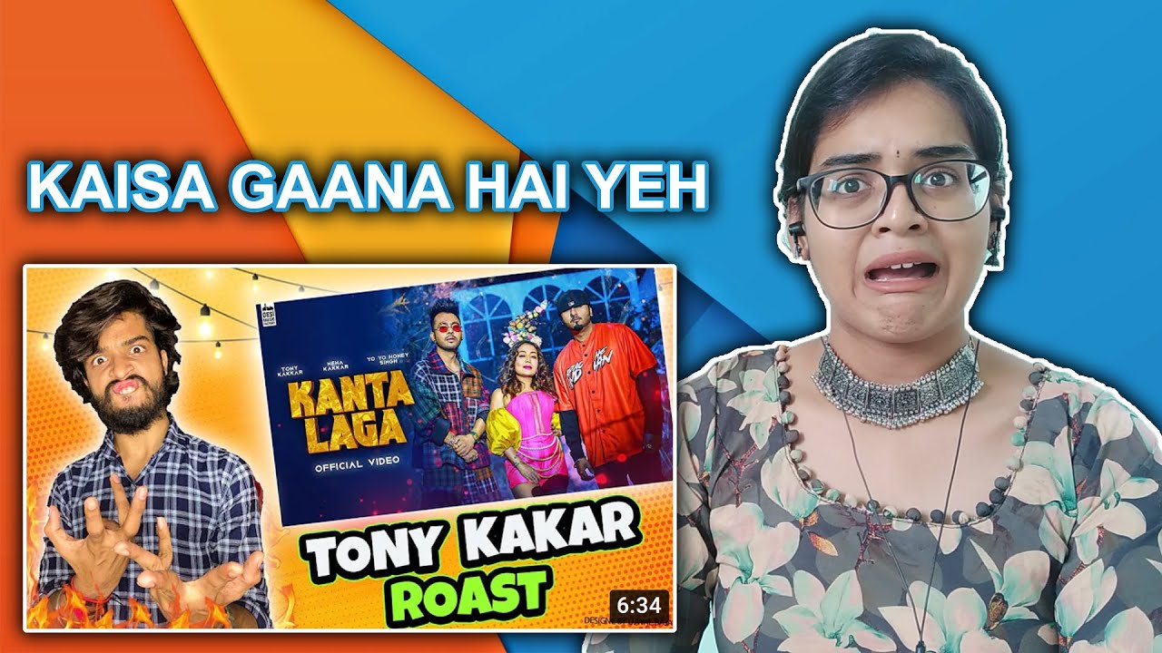 KANTA LAGA SONG ROAST -TONY KAKKAR REACTION | NEHA KAKKAR | HONEY SINGH ...