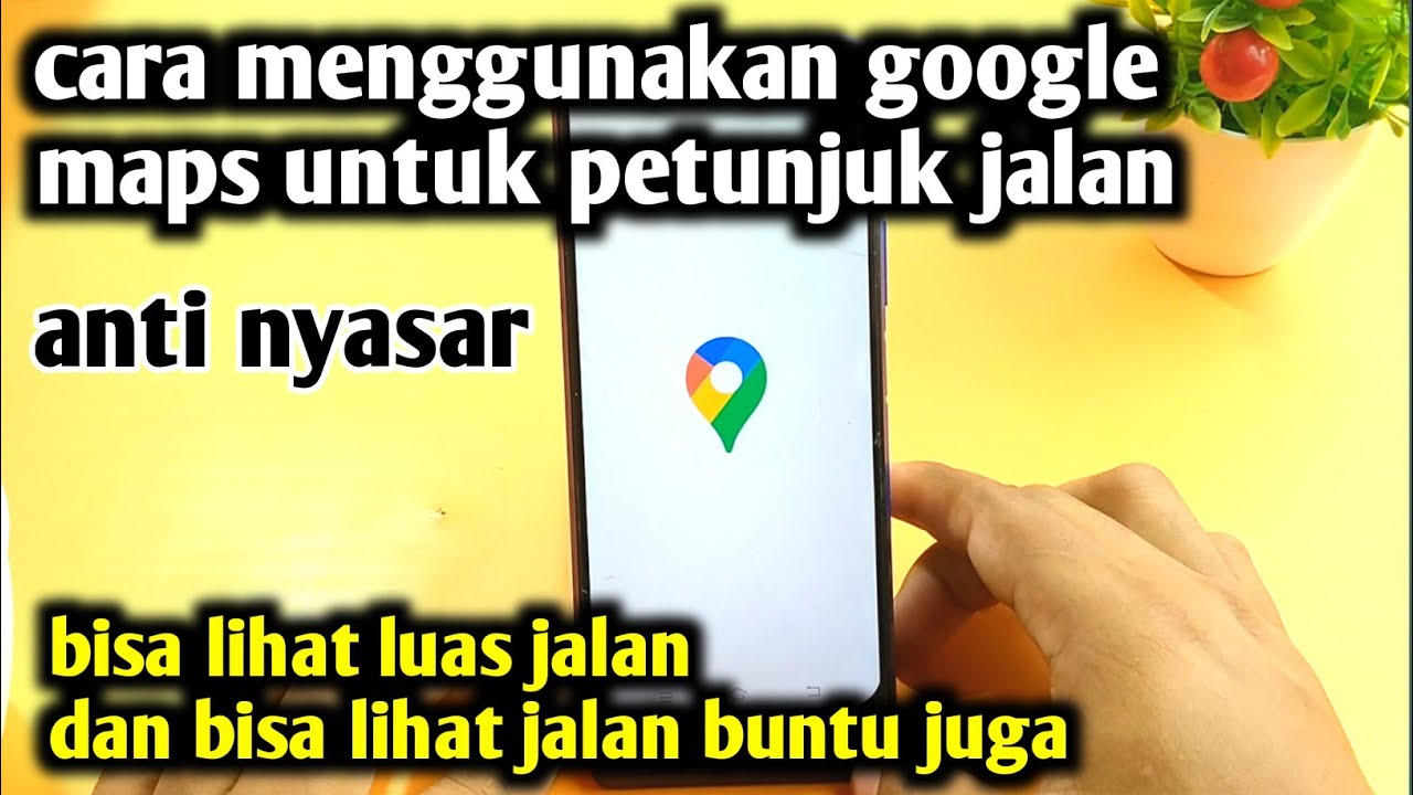 cara menggunakan google maps untuk petunjuk jalan , TERBARU - YouTube