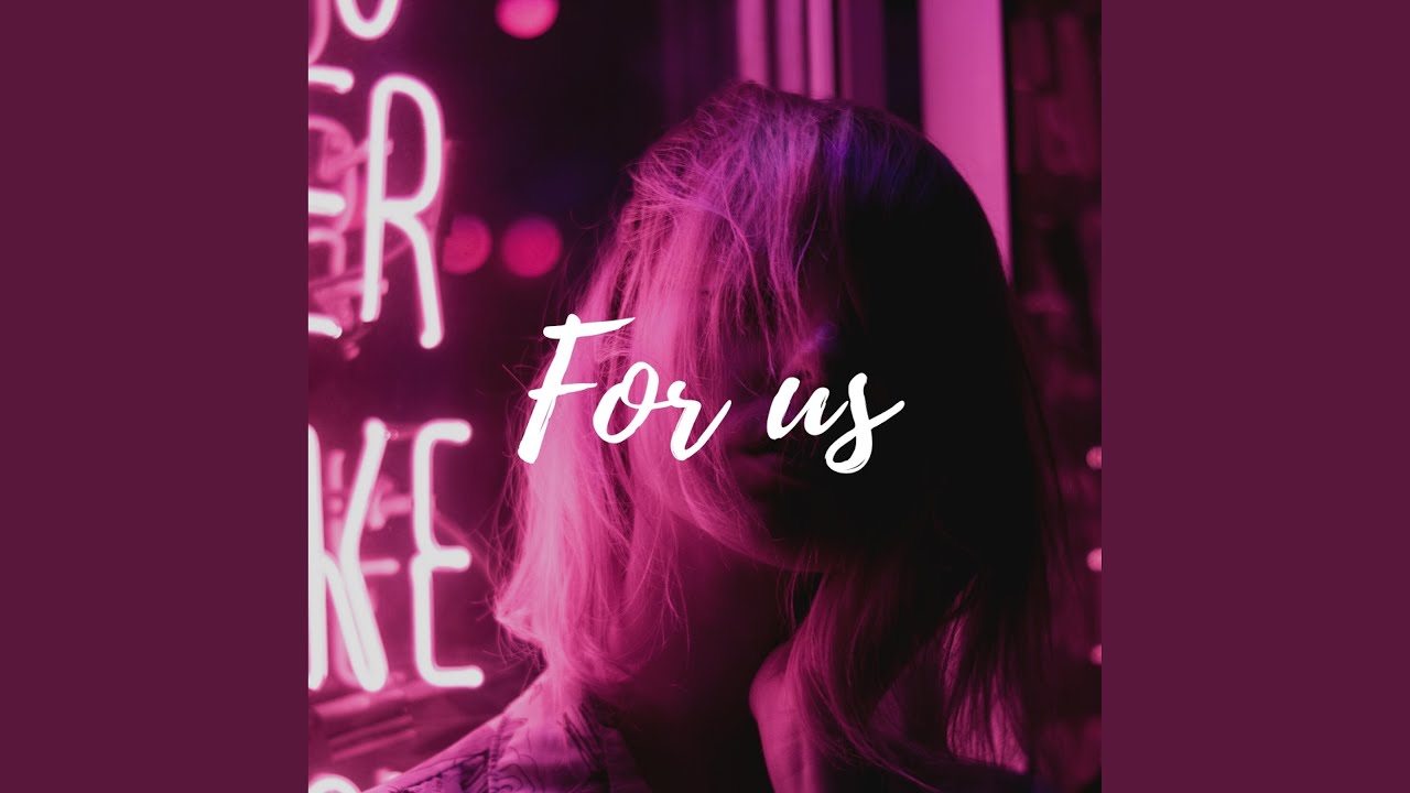 For Us - YouTube Music