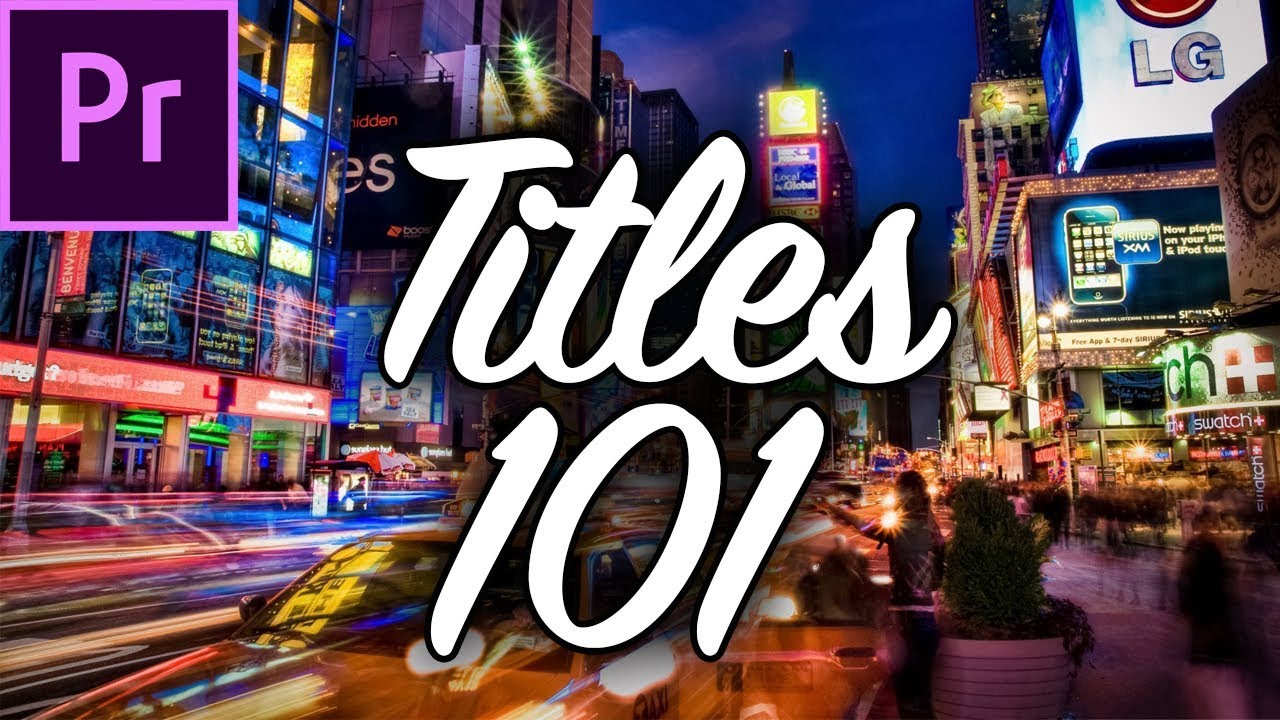 How To Add Text To Your Video In Adobe Premiere Pro 2018 Tutorial How To Add Text To Your Video In Adobe Premiere Pro 2018 Tutorial
