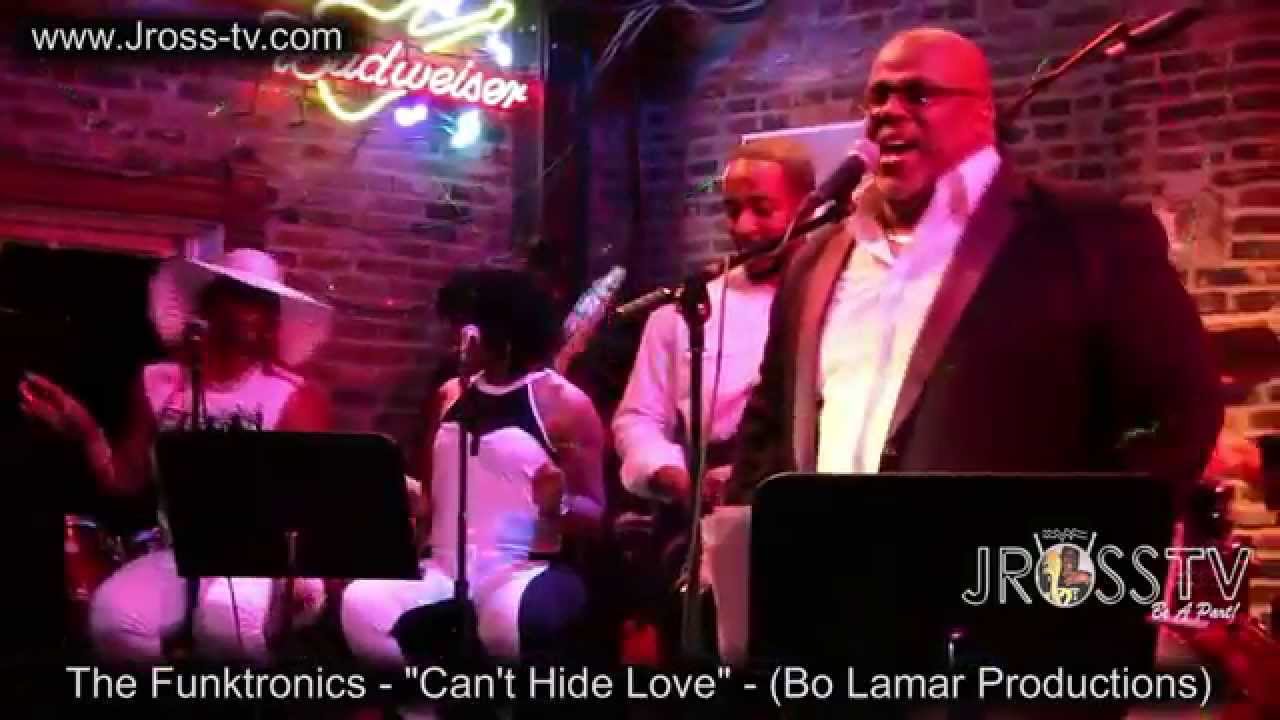 James Ross @ The Funktronics - "Can't Hide Love" - (Bo Lamar Production ...