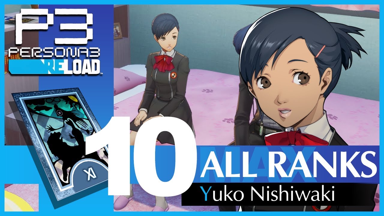 Yuko MAX Social Link 1 to 10 [Romance and Friendship] - Persona 3 ...