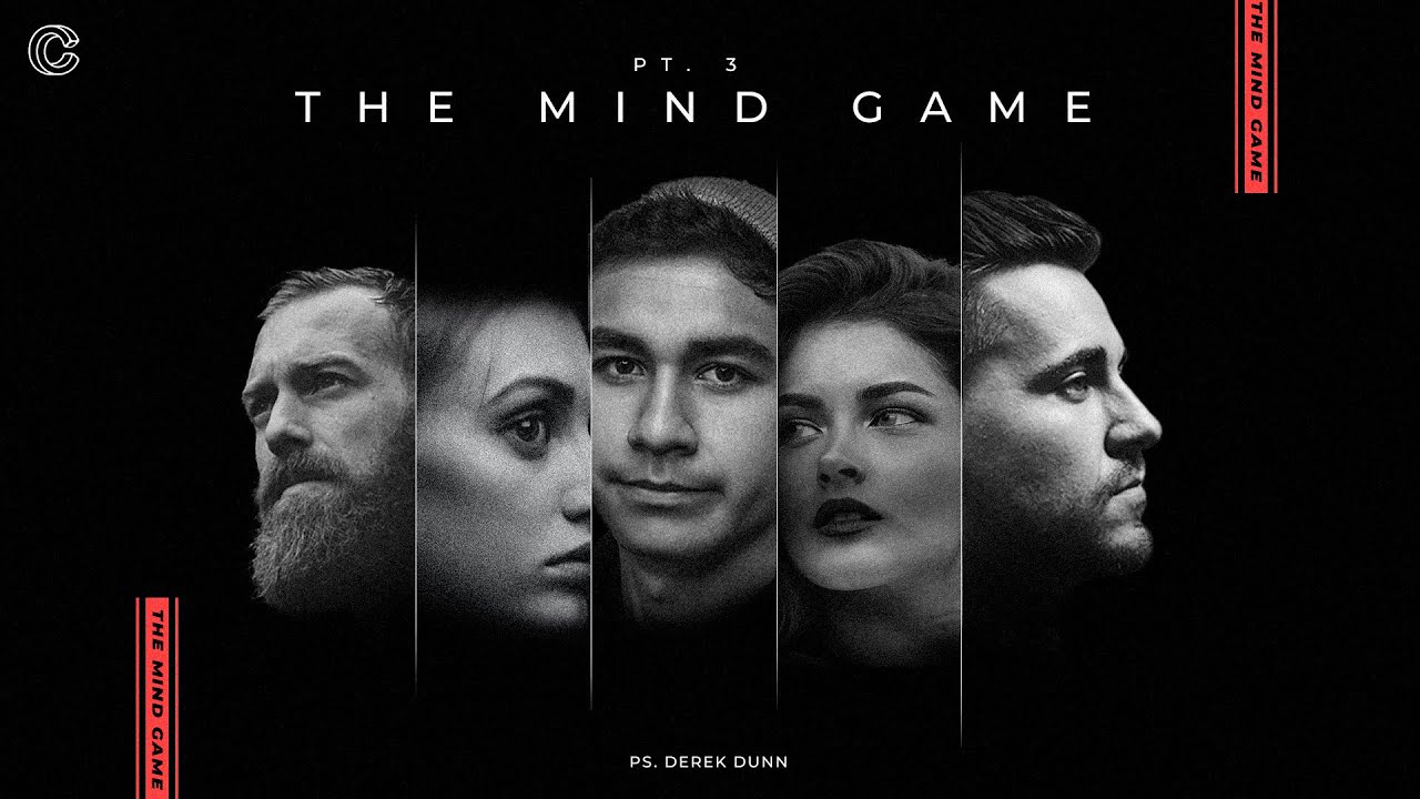 The Mind Game, Pt. 3 - Ps. Derek Dunn - YouTube