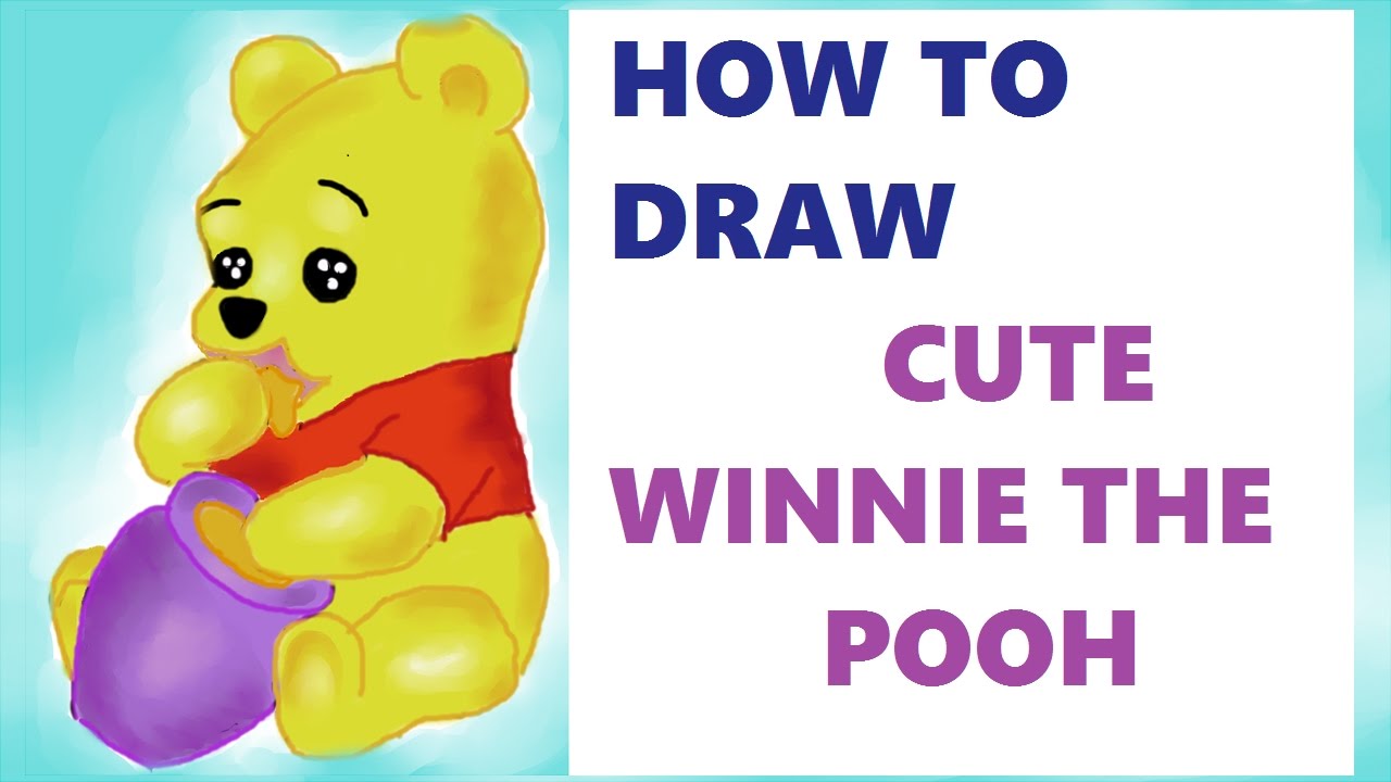 HOW TO DRAW WINNIE THE POOH BEAR CUTE - YouTube