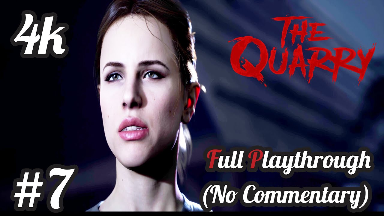 The Quarry 4k Full Gameplay Walkthrough No Commentary Part 7 - YouTube