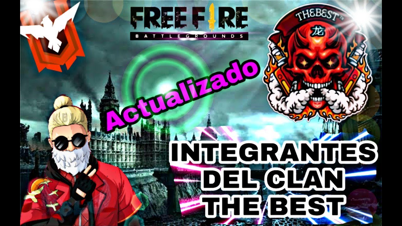 Integrantes Del Clan / The Best 🔥 / Actualizado / Free Fire / ID De ...