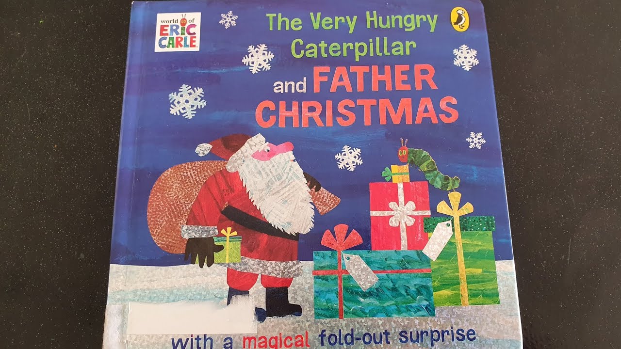 The Very Hungry Caterpillar and Father Christmas by Eric Carle - YouTube