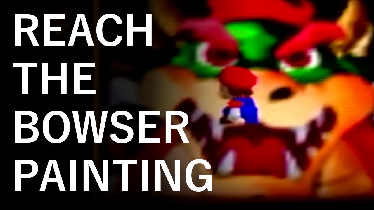 Super Mario 64 - Reaching the Bowser Painting Glitch - YouTube