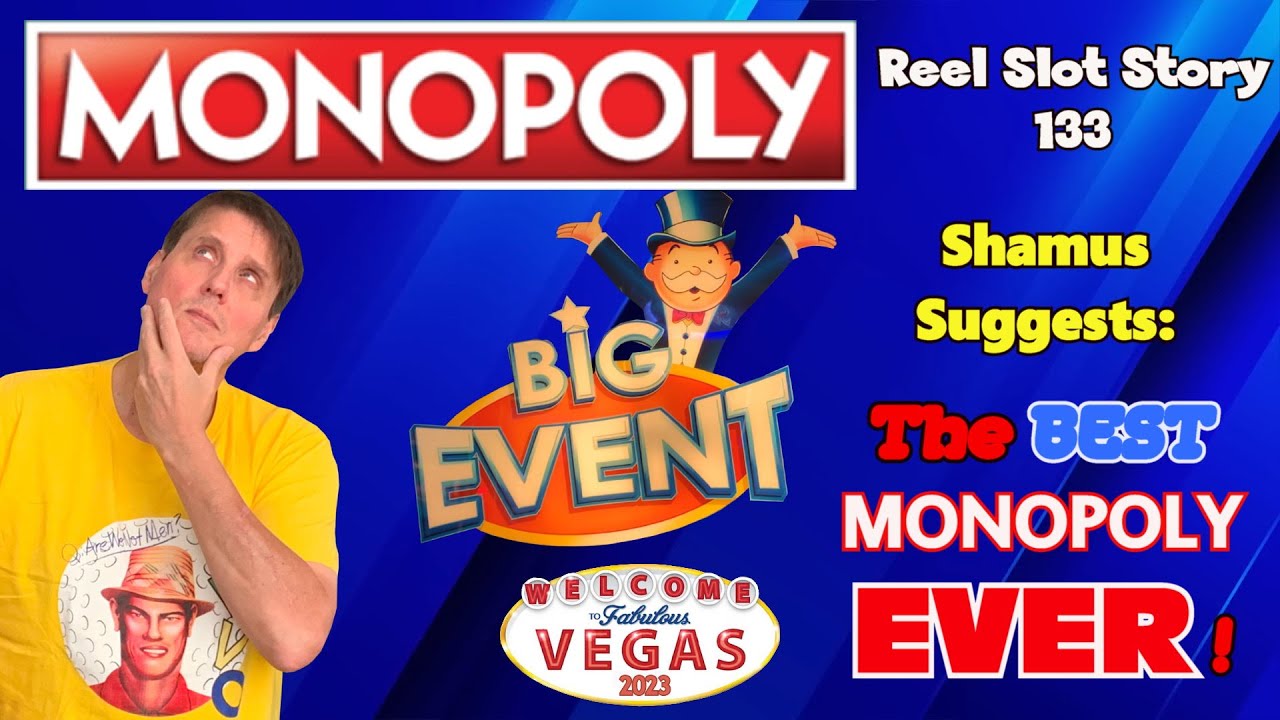 Reel Slot Story 133: What is the BEST Monopoly EVER? - YouTube