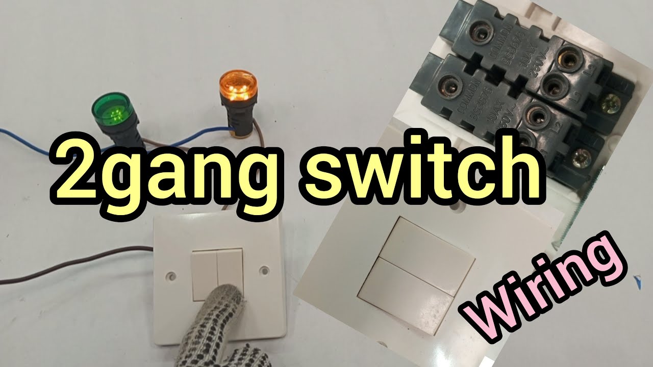 2 GANG SWITCHES - YouTube