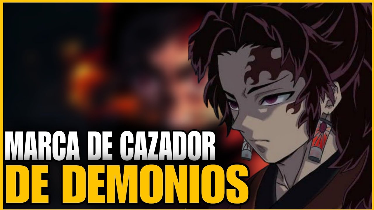¿QUE ES LA MARCA DE CAZADOR DE DEMONIOS? | KIMETSU NO YAIBA - YouTube