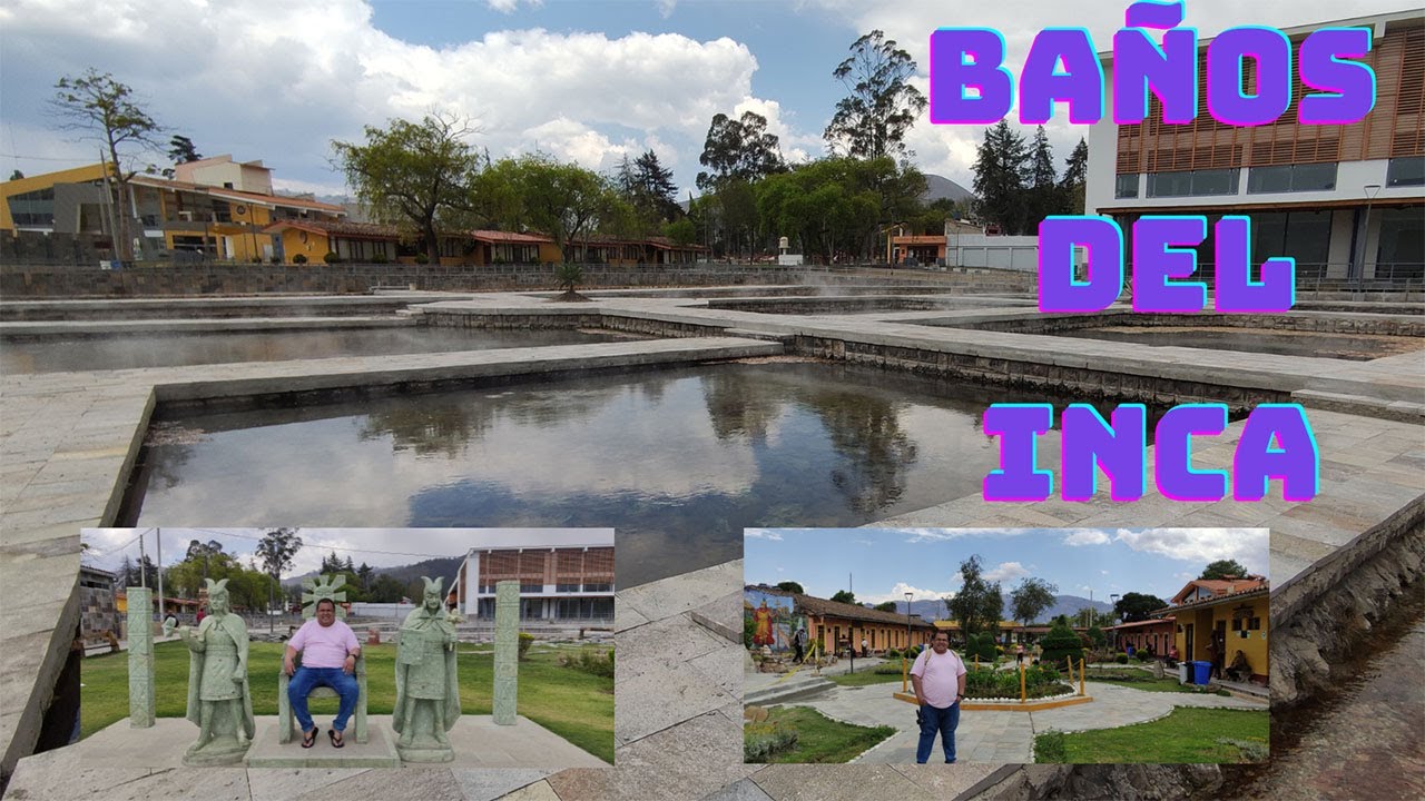 COMO CONOCER LOS BAÑOS DEL INCA EN CAJAMARCA / BUENO - BONITO Y BARATO ...