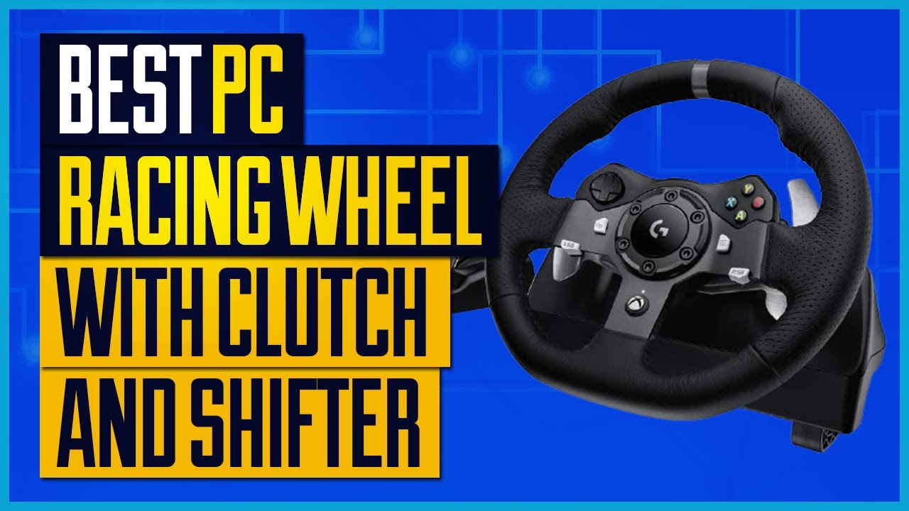 Best PC Racing Wheel With Clutch And Shifter [Top 5 Picks] - YouTube