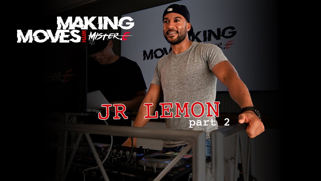 Part 2 | Making Moves w/ DJ Mister•E | Actor JR LEMON: His journey from ...