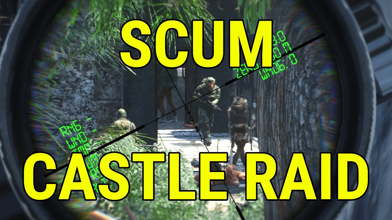 SCUM Castle Raid on the Great White North Server - YouTube